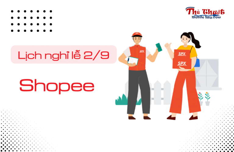 [2024] Lịch nghỉ lễ 2/9 Shopee của các đơn vị vận chuyển
